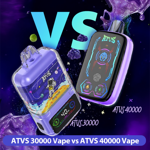 ATVS 30000 vs ATVS 40000 Vape Comparison Guide | Vapesourcing